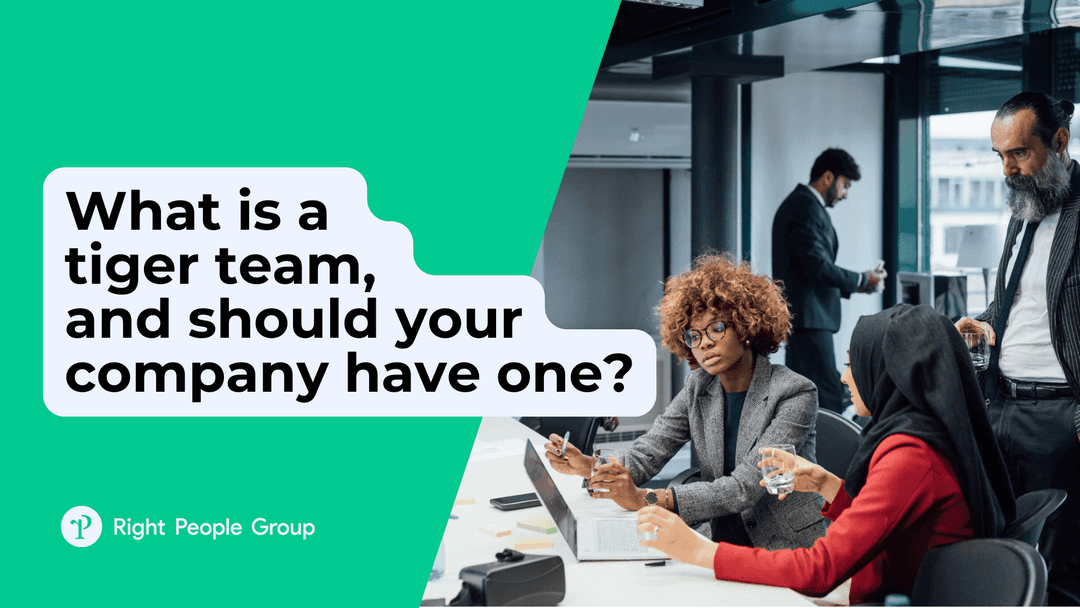 What is a tiger team, and should your company have one? | Right People ...
