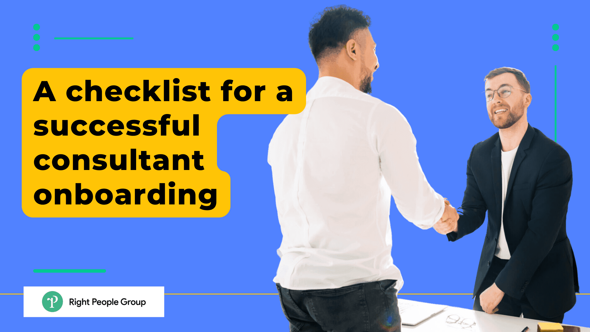 A checklist for a successful consultant onboarding | Right People Group