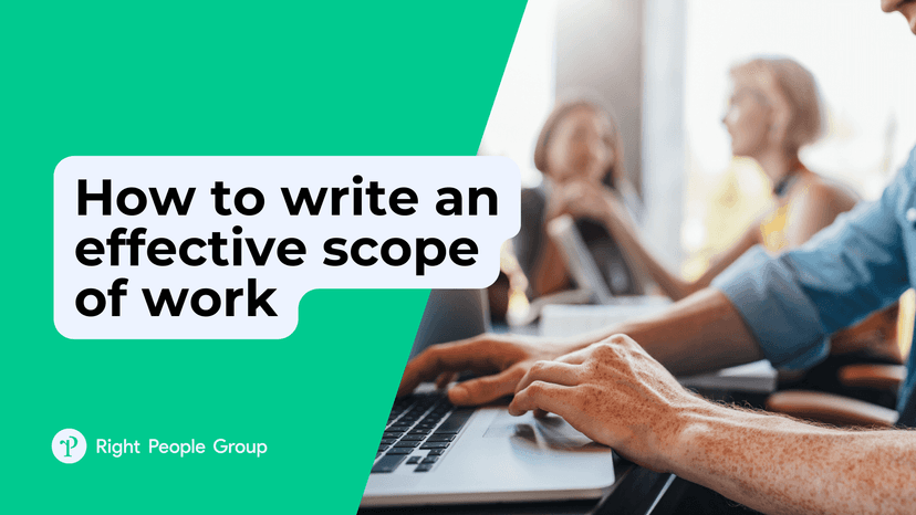 How to write a scope of work | Right People Group